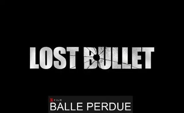 Lost Bullet (2020) Wiki